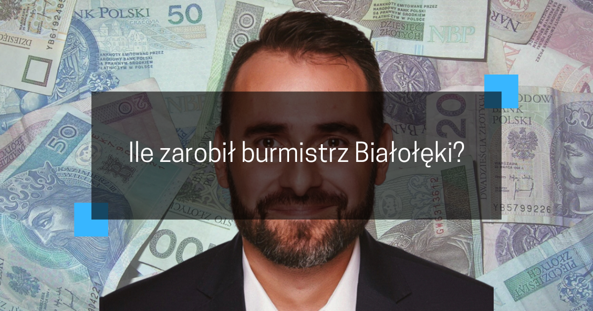 Ile zarobił burmistrz Białołęki?